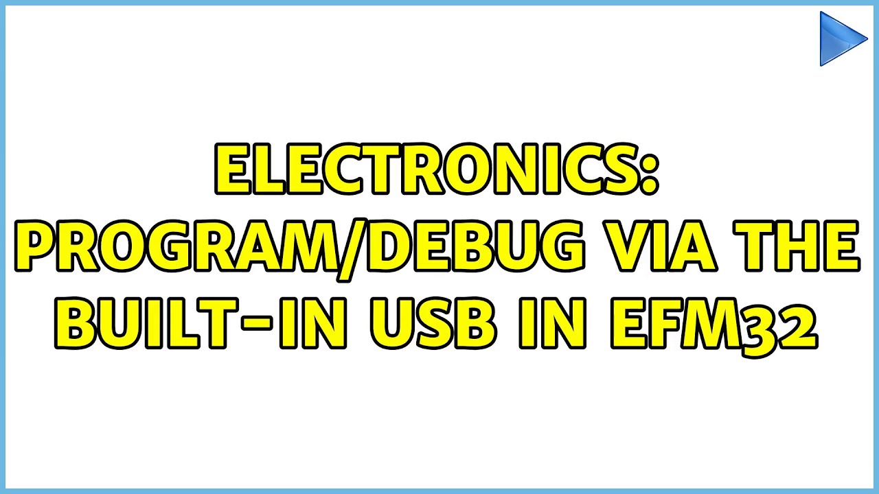 Electronics: program/debug via the built-in usb in efm32 - YouTube