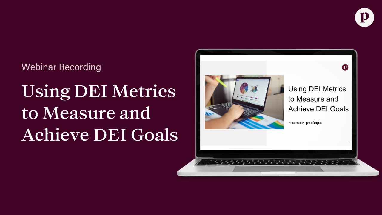 Webinar Recording: Using DEI Metrics to Measure and Achieve DEI Goals ...
