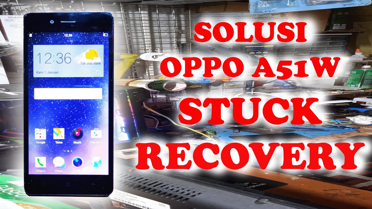 SOLUSI OPPO A51W ALIAS MIRROR 5 STUCK RECOVERY - YouTube