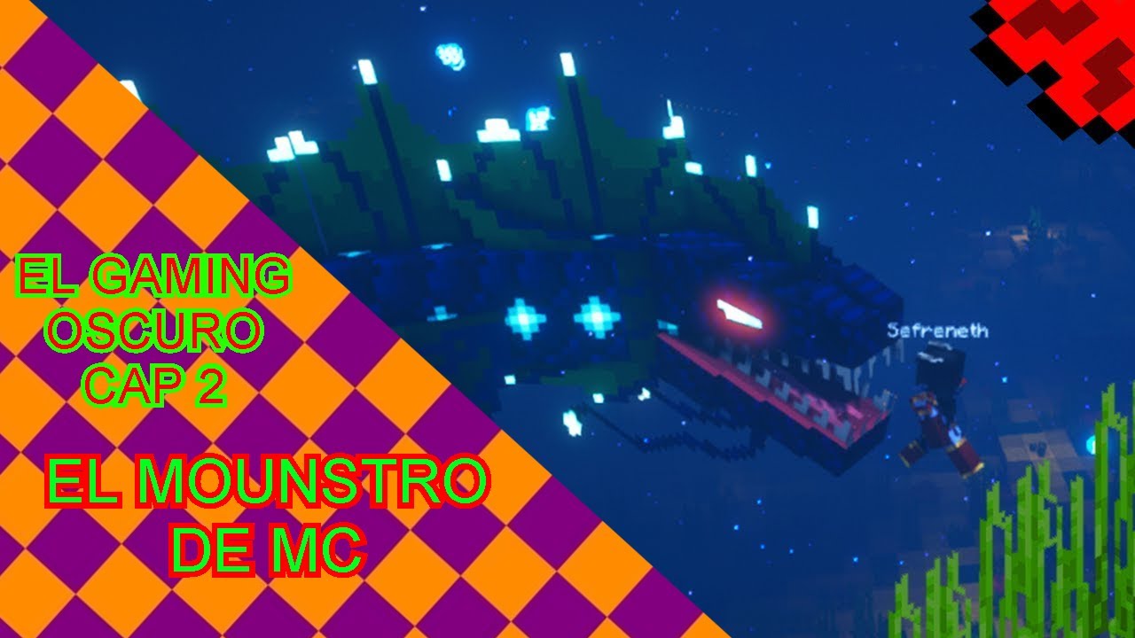 El Mounstro de Minecraft "EL GAMING OSCURO CAP 2" - YouTube