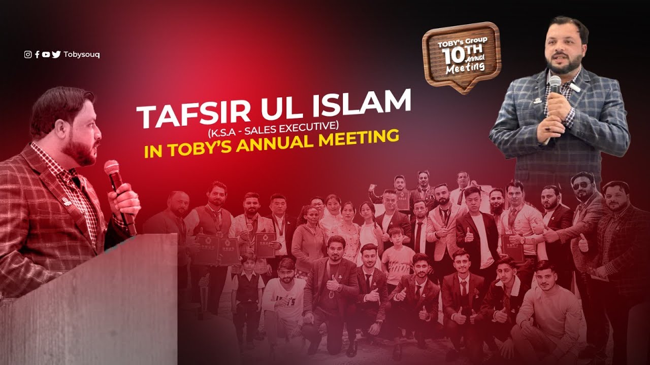 Toby's Group KSA Sales Executive Speech At 10th Year Annual Meeting ...