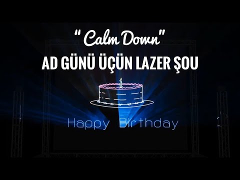 Ad günü üçün yeni lazer şou - Calm Down (Rema & Selena Gomez)