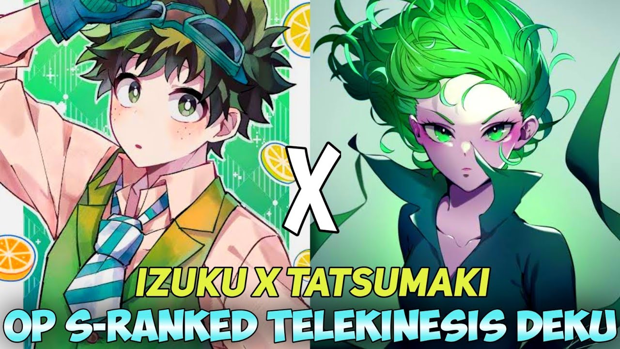 OP S-Ranked Telekinesis Deku {Izuku X Tatsumaki} | 8k Subs Special ...