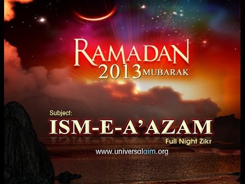 Ramadan Mubarak 2013 : ISM-E-A'AZAM