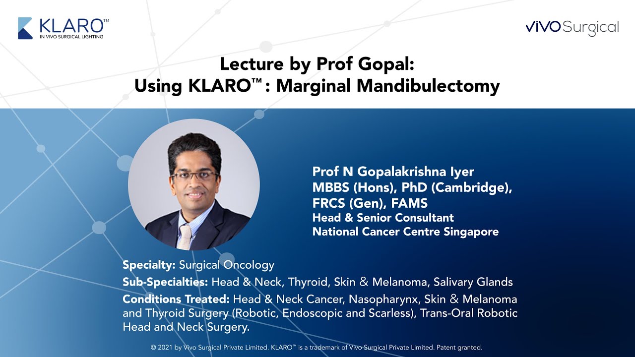 Using KLARO™: Marginal Mandibulectomy by Prof Gopal Iyer. - YouTube