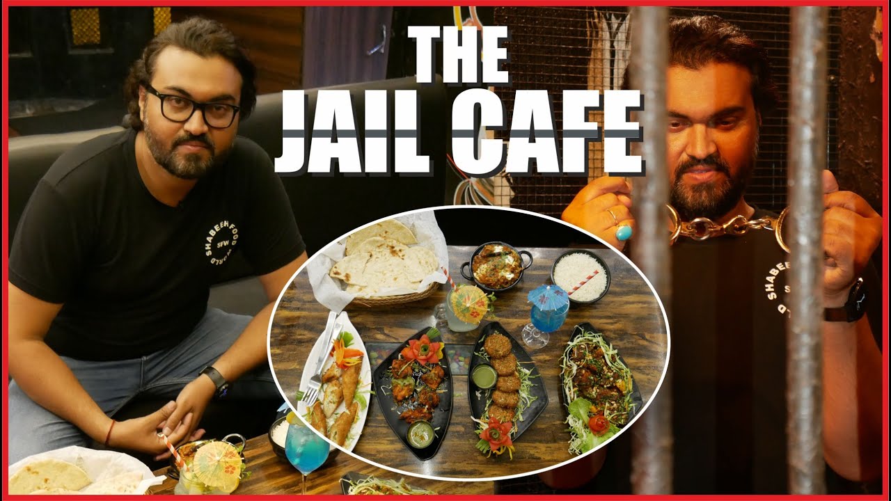 The Jail Cafe Lucknow | जेल का खाना | Food Jail Cafe | First Time In ...