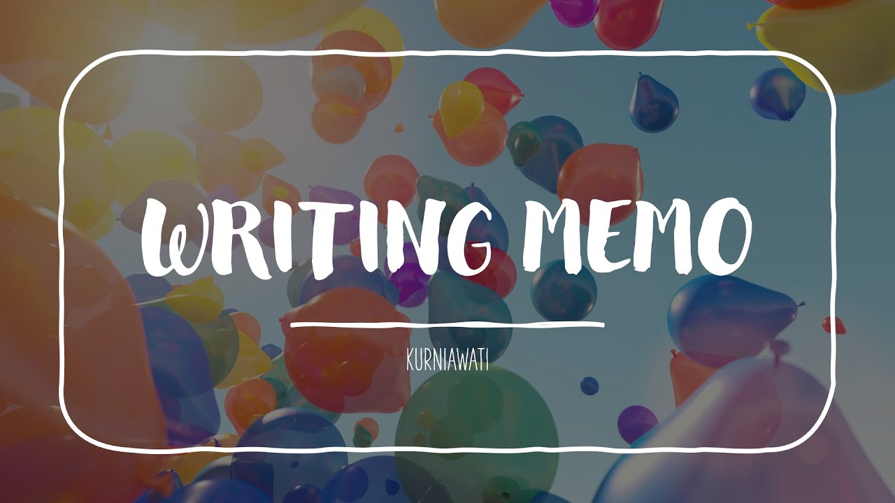 ENGLISH FOR SECRETARY : WRITING A MEMO - MENULIS MEMO - YouTube