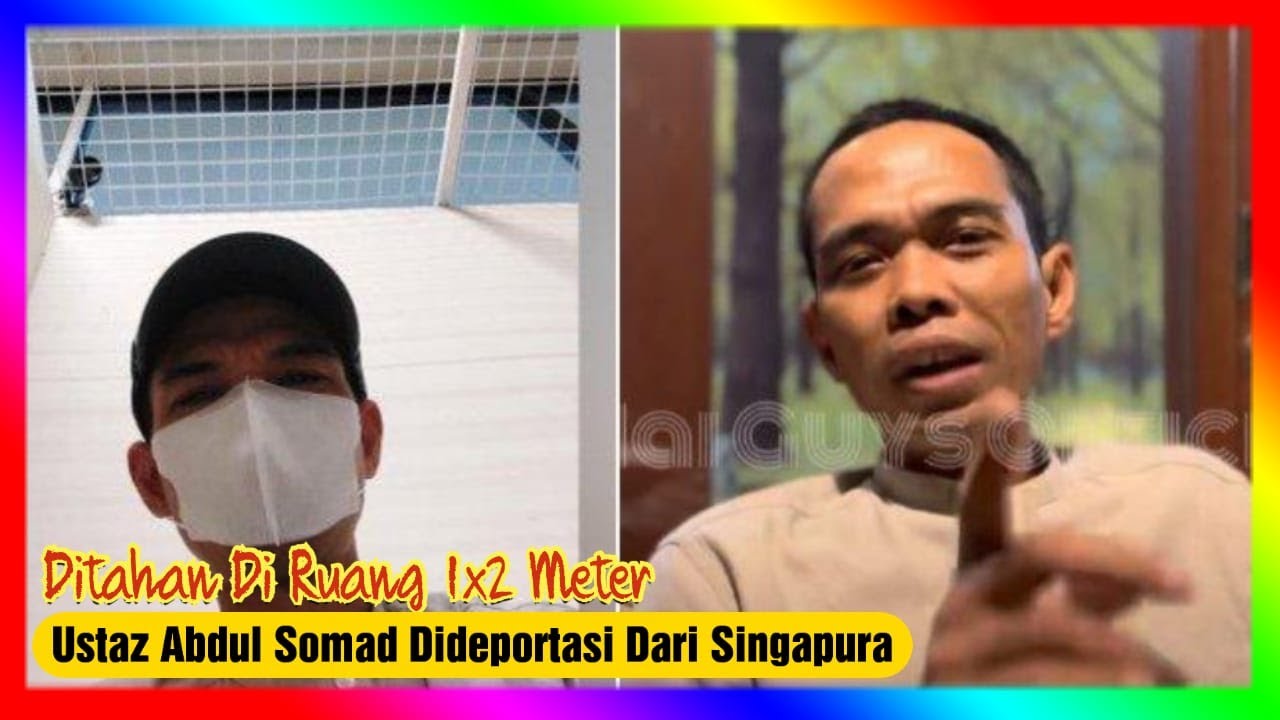 Ditahan Di Ruang 1x2m Ustaz Abdul Somad Dideportasi Dari Singapura