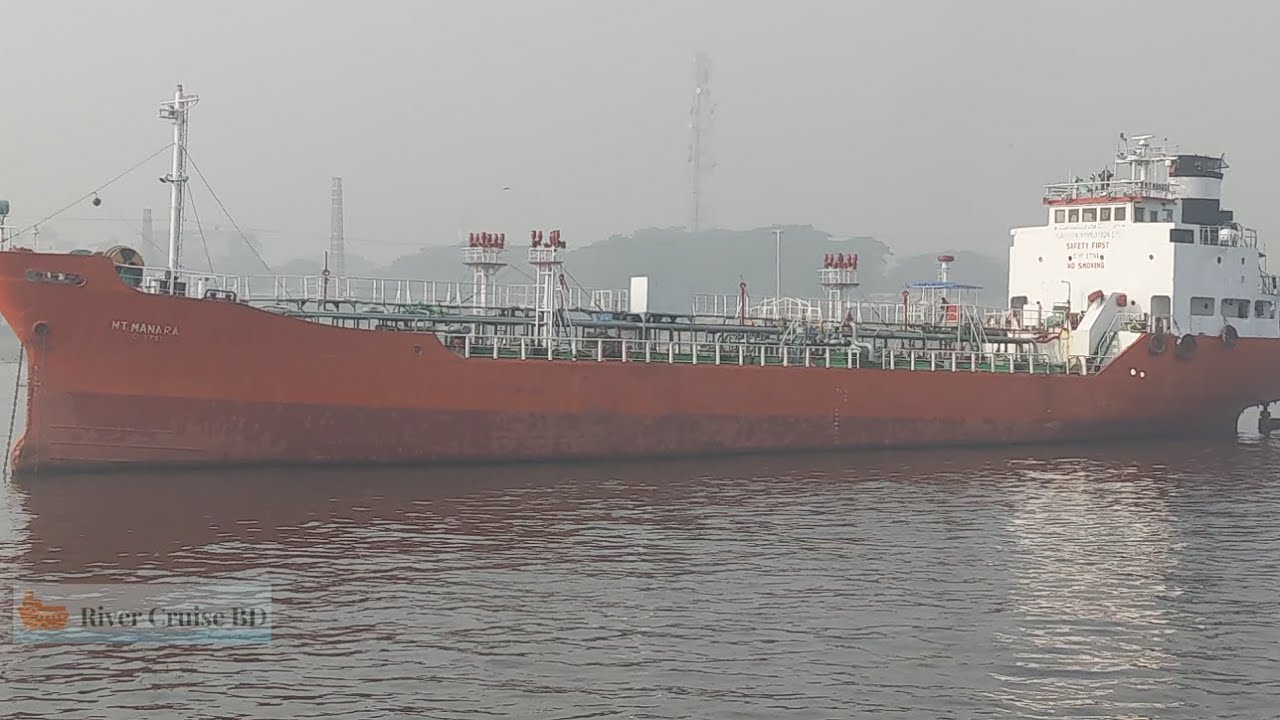 M.T. Manara Oil Tanker Oil Tanker Ship River Cruise BD - YouTube