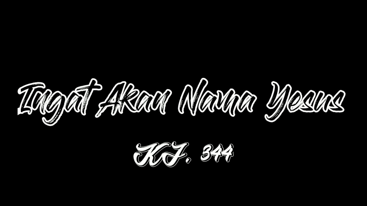 Kj. 344 - Ingat Akan Nama Yesus | Cover Bang_Nos - YouTube