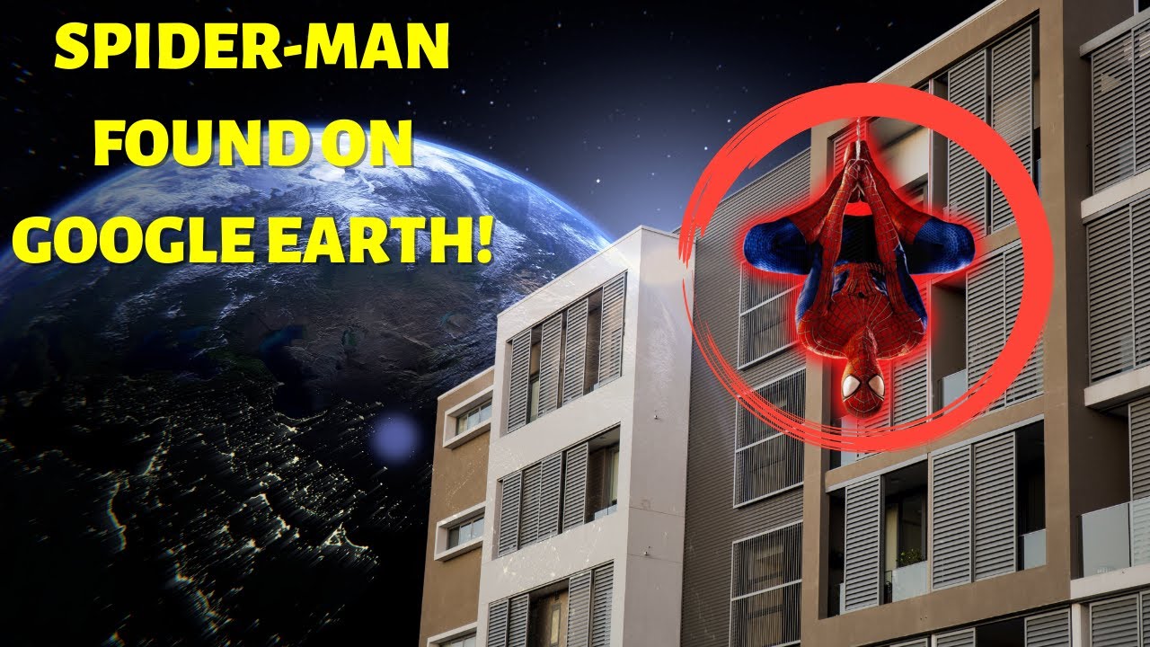 Spider-Man Location Found On Google Earth! Google Maps Street View ...