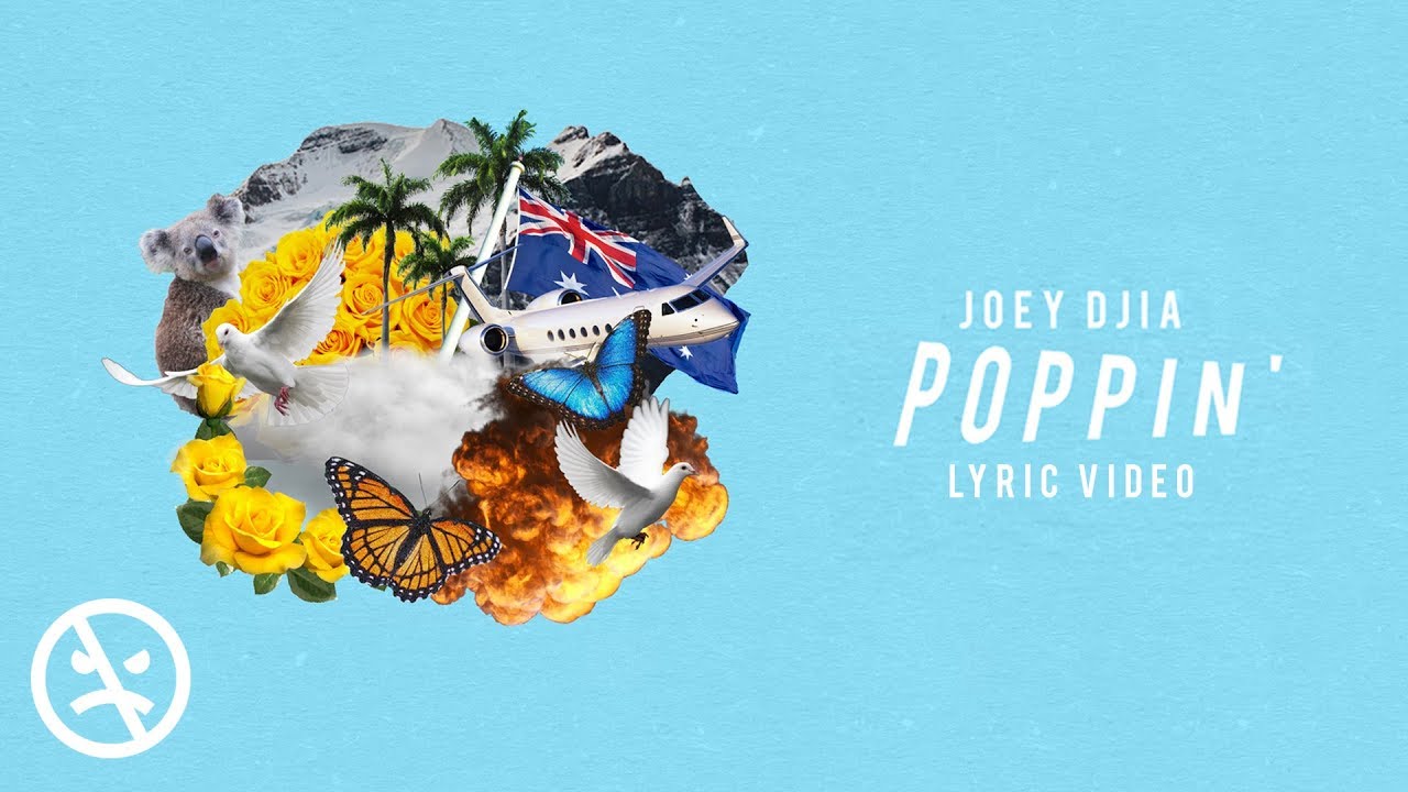 JOEY DJIA - Poppin' (Lyric Video) - YouTube