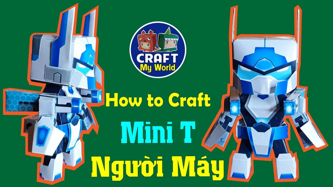 How to craft Mini T – Người Máy Mini T | MiniWorld Character Papercraft ...