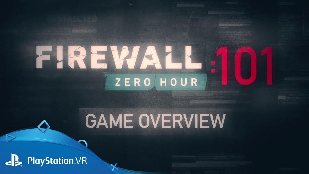Firewall Zero Hour | 101: Game Overview | PS VR - YouTube