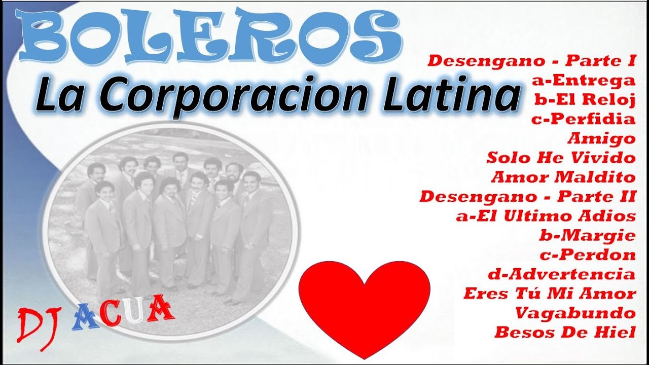 La Corporacion Latina | Boleros | Romantico | Exitos | Mix | Salsa ...
