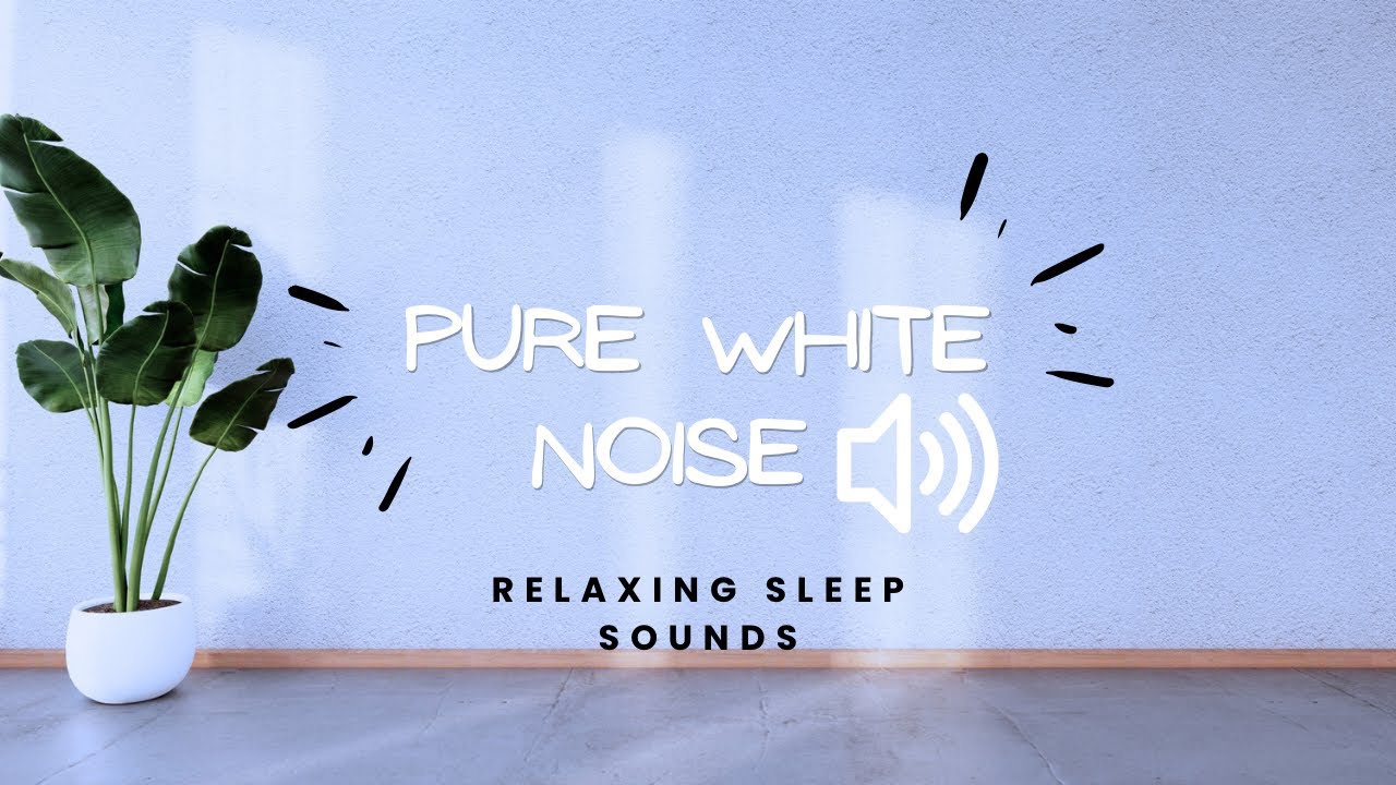 White Noise For Sleep, Study and Work - Pure High Quality White Noise ...