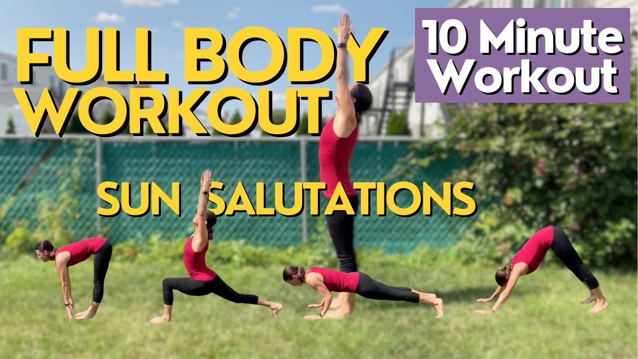 Full Body Workout w/Sun Salutations! 10 MIN Workout involving Stretch ...