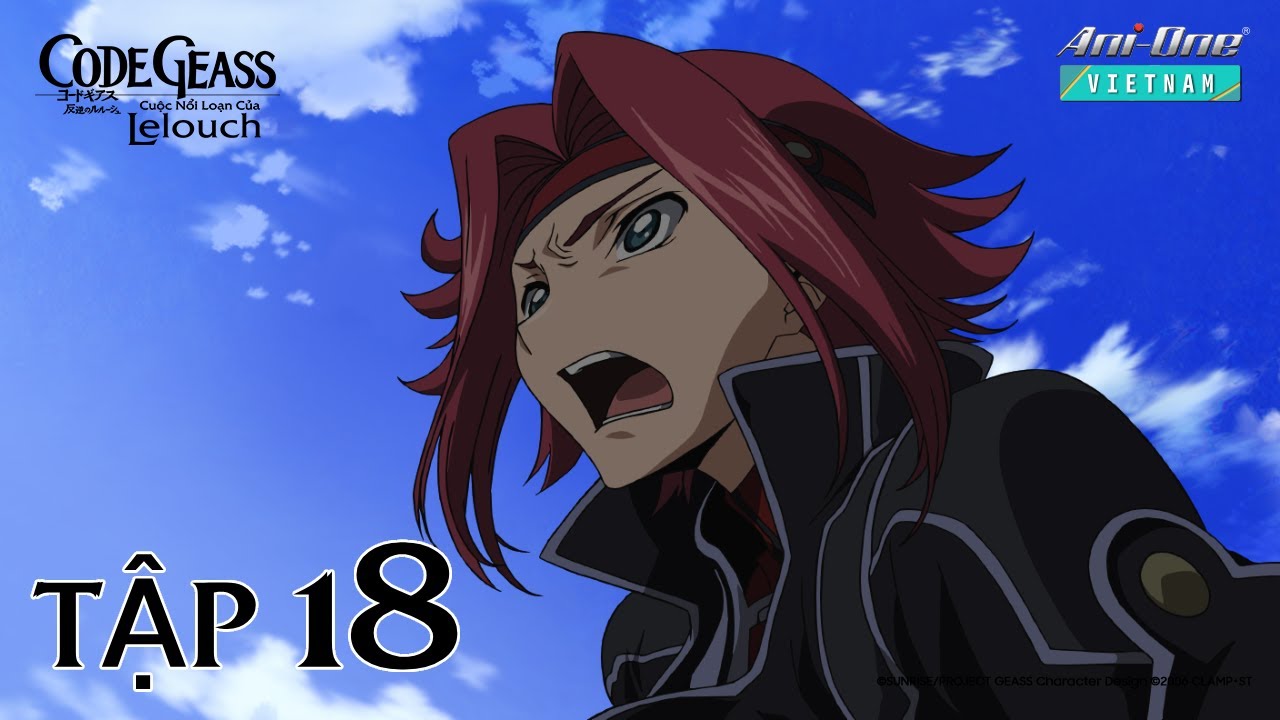 《Code Geass: Cuộc Nổi Loạn Của Lelouch》🤺| Tập 18 【Ani-One Vietnam ...