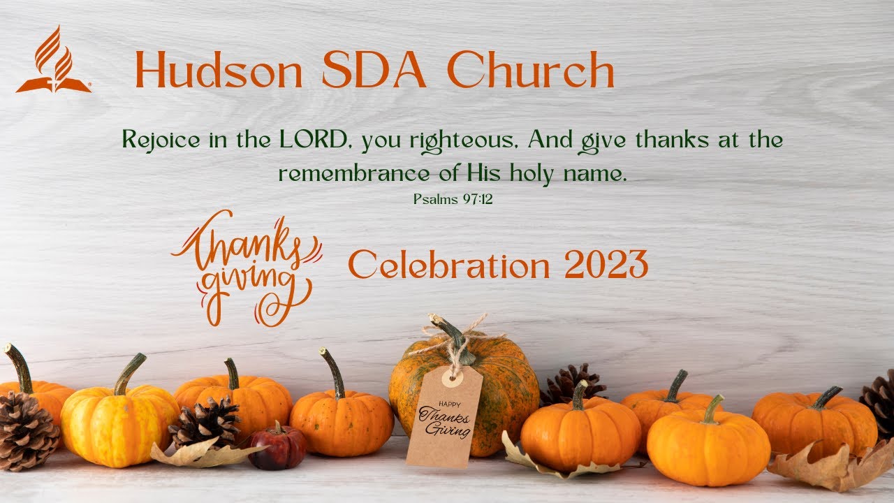 Hudson SDA Church Thanksgiving 2023 Potluck - YouTube