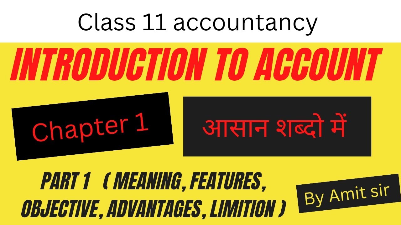 #class 11# introduction to account # meaning, features limition of ...