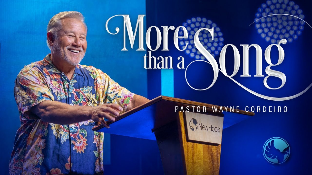 More Than a Song | Pastor Wayne Cordeiro - YouTube