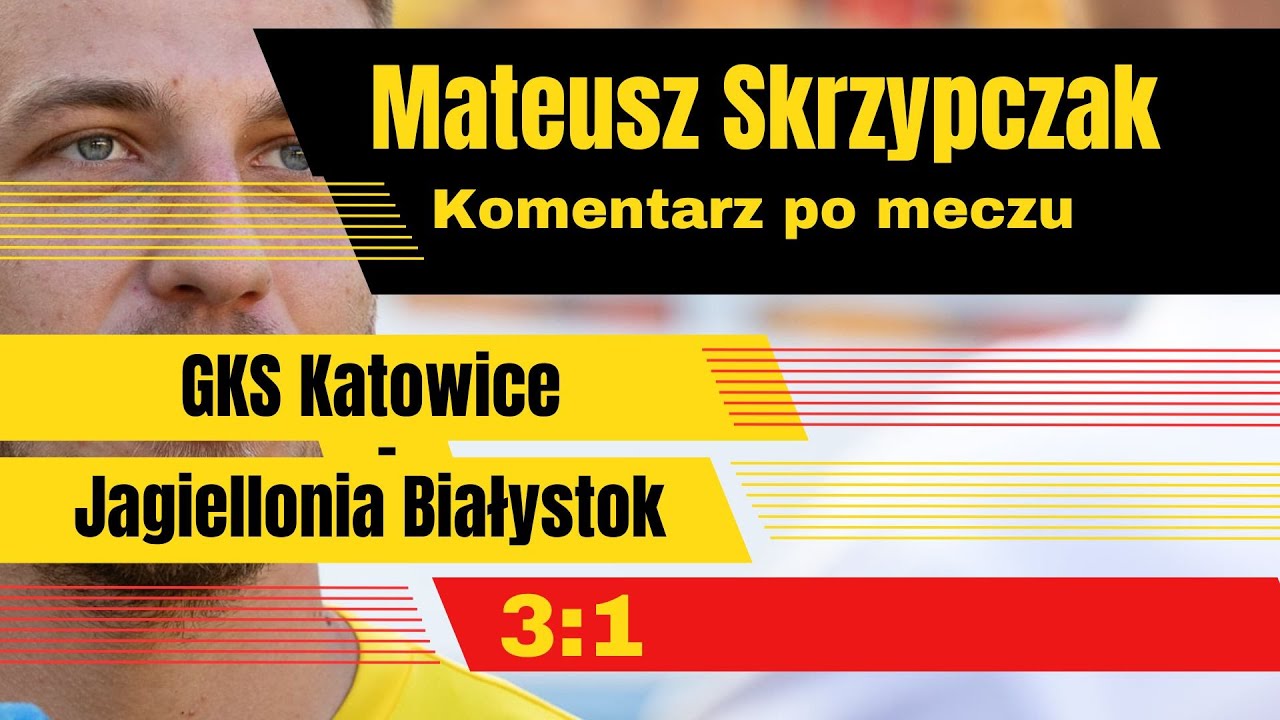 Mateusz Skrzypczak po meczu GKS Katowice - Jagiellonia Białystok 3:1, 25.08.2024 - YouTube