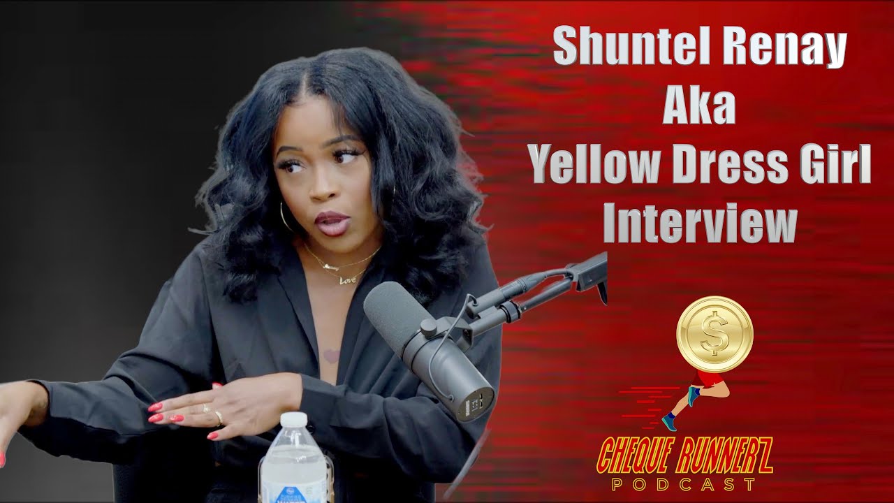 Shuntel Renay AKA YELLOW DRESS GIRL On Going Viral On Tik Tok, Working With Tyler Perry #tiktok ...