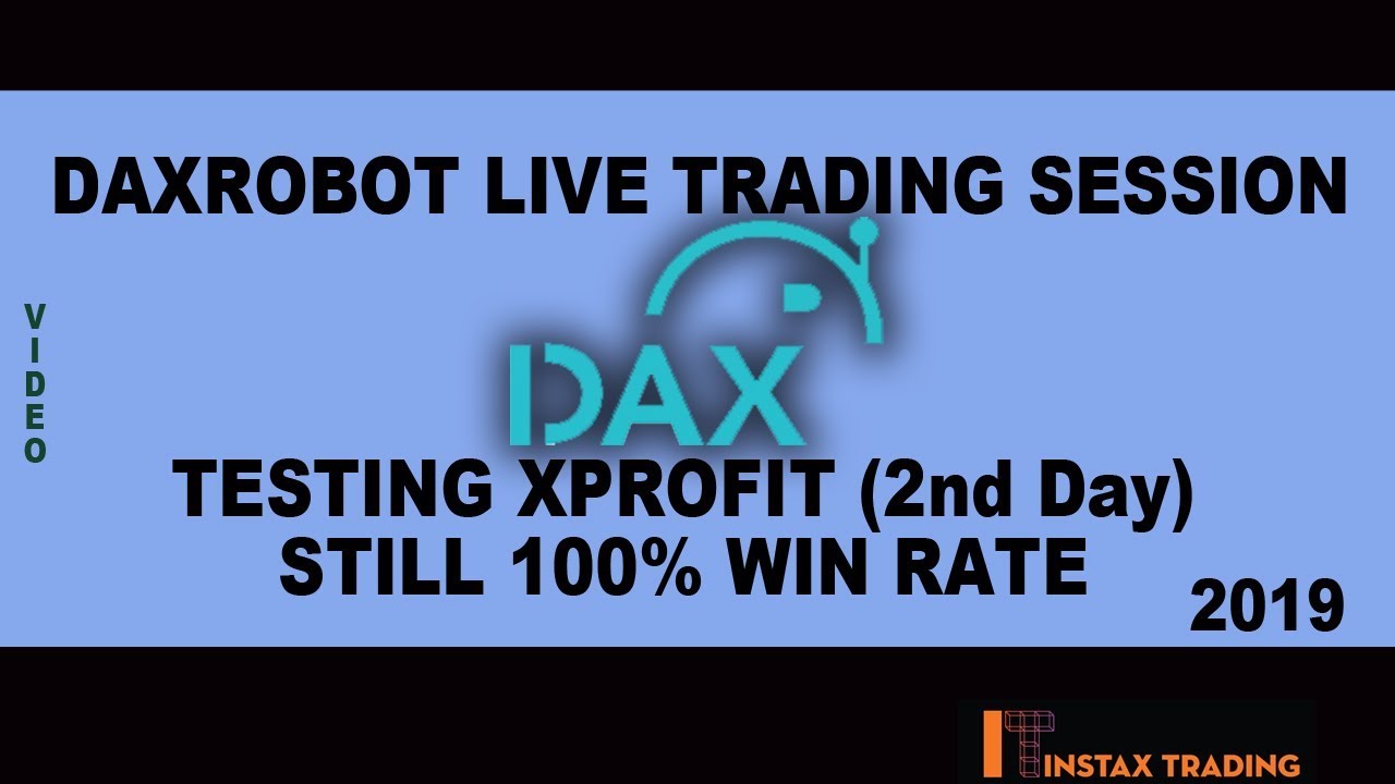 Dax Robot Live Result Session - Testing xProfit ( 2nd Day) - Still 100% ...