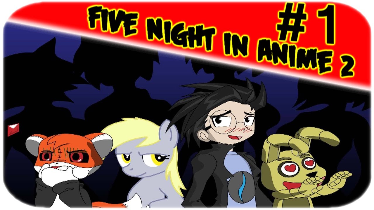 Soac, Tails Doll, Derpy y Plushtrap en Five Night in AnimeV5. (+13 ...