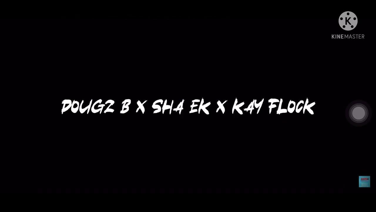 Dougz B x Sha EK x Kay Flock - No More Free Dougie B (BASS BOOSTED) - YouTube