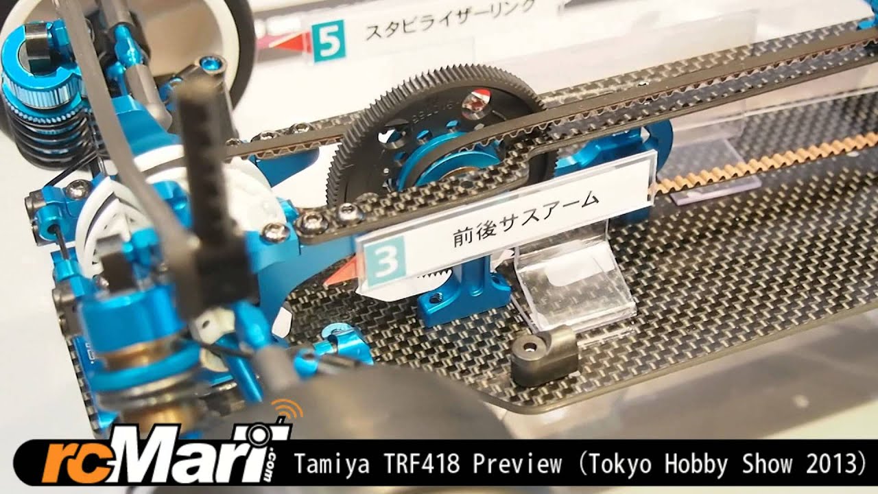 TAMIYA TRF418 Preview (Tokyo Hobby Show 2013) - YouTube
