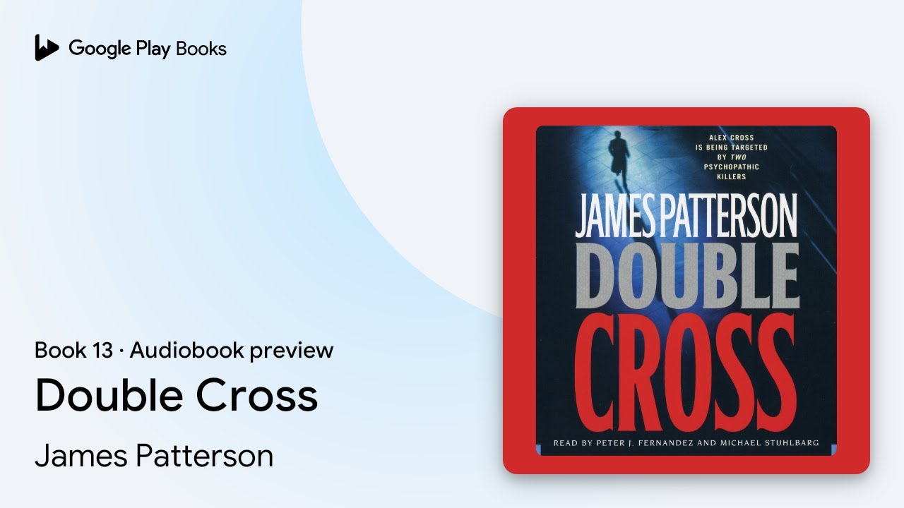 Double Cross Book 13 by James Patterson · Audiobook preview - YouTube