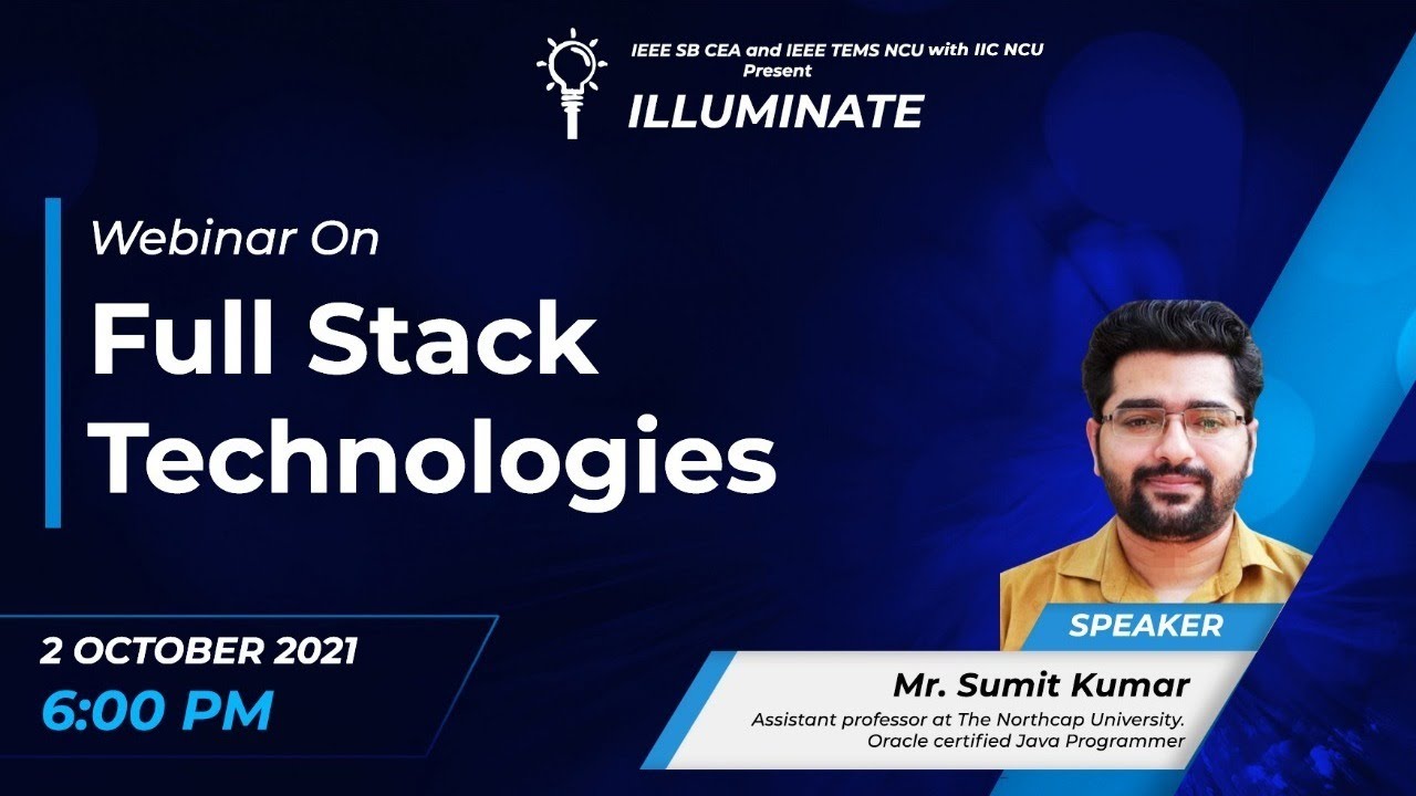 Webinar on Full Stack Technologies by Mr. Sumit Kumar | ILLUMINATE Day 3 - YouTube