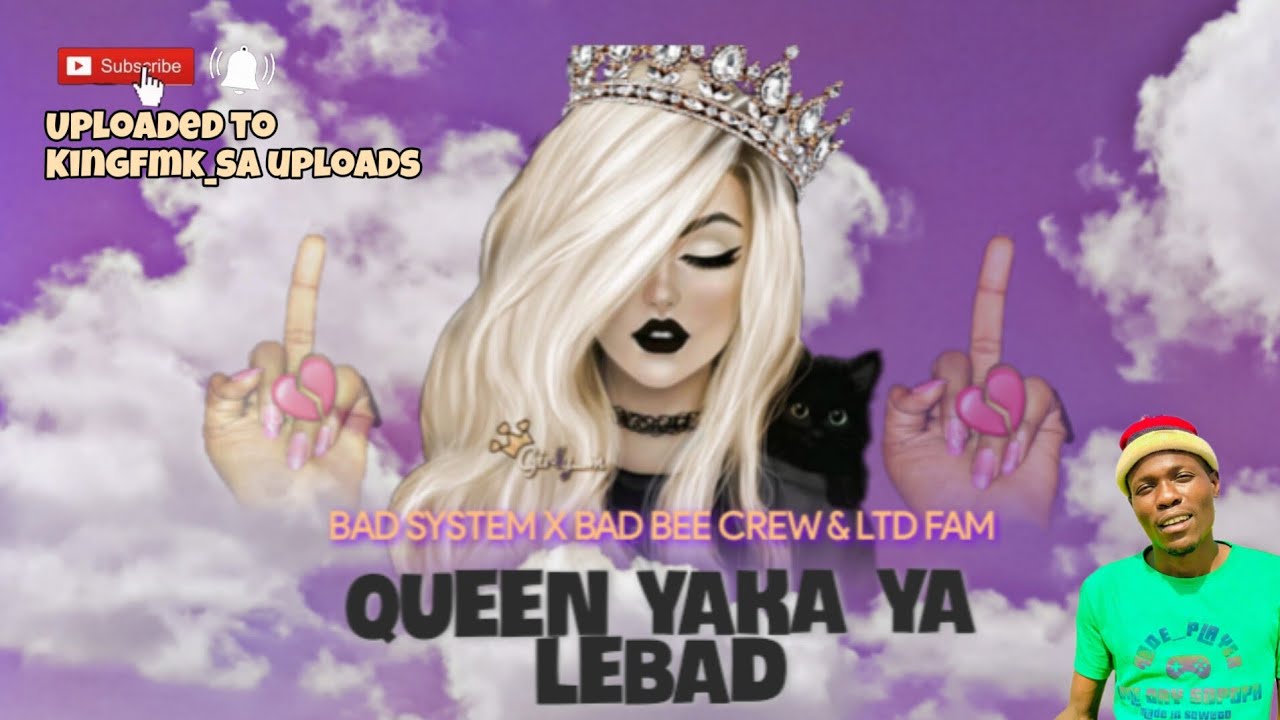 Queen Yaka ya LeBad New45 ! BAD BEE CREW X BAD SYSTEM & L.T.D FAMILY ...