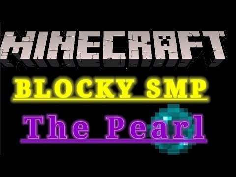 Epic Blocky SMP (The Pearl) - YouTube