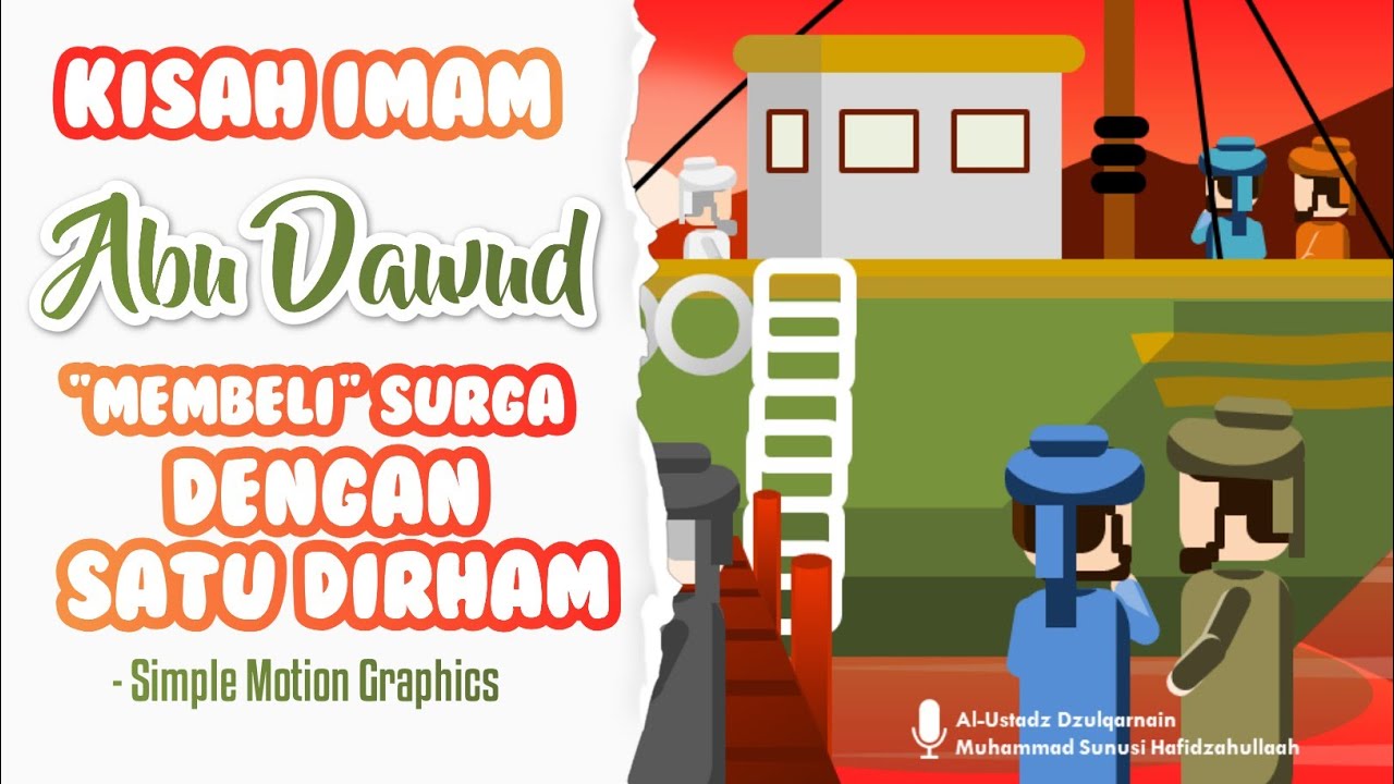 Kisah Imam Abu Dawud "membeli" Surga dengan SATU DIRHAM | Al-Ustadz ...