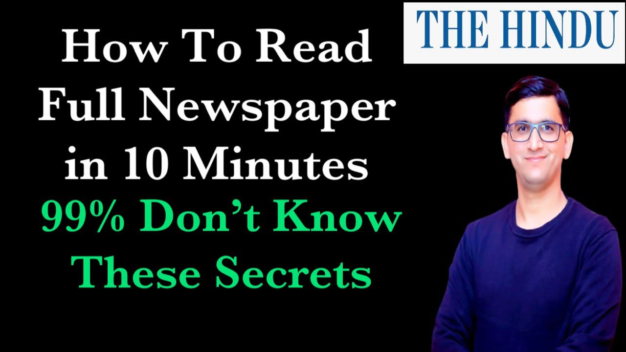 How to Read Newspaper in 10 Minutes| The Hindu 4 UPSC & Journalism ...