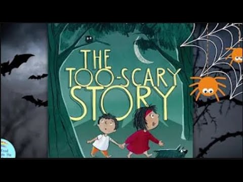 The Too Scary Story read aloud - YouTube
