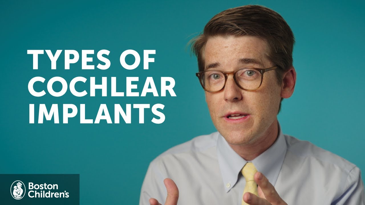 Types of cochlear implants | Boston Children's Hospital - YouTube