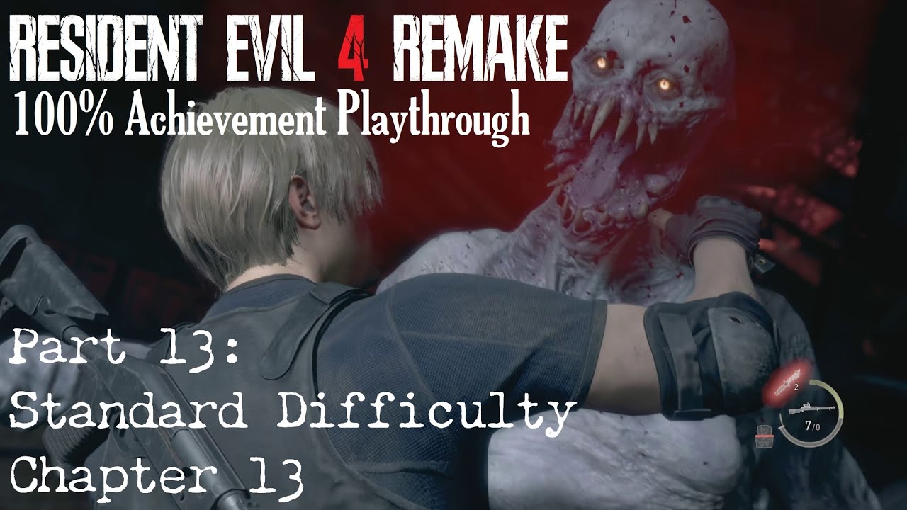 Resident Evil 4 Remake 100% Achievement Playthrough - Part 13: Standard ... Resident Evil 4 Remake 100% Achievement Playthrough - Part 13: Standard ...