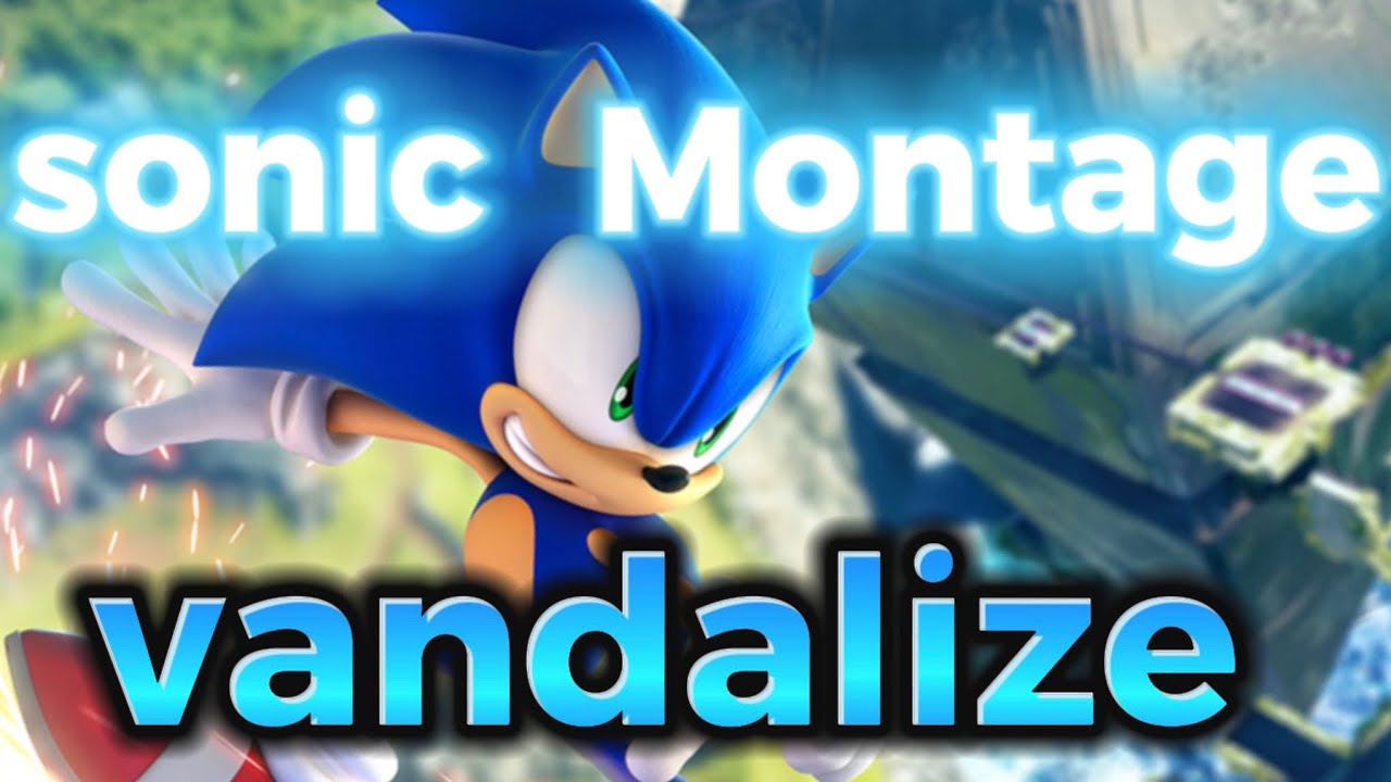 ssbu sonic Montage 8 vandalize - YouTube
