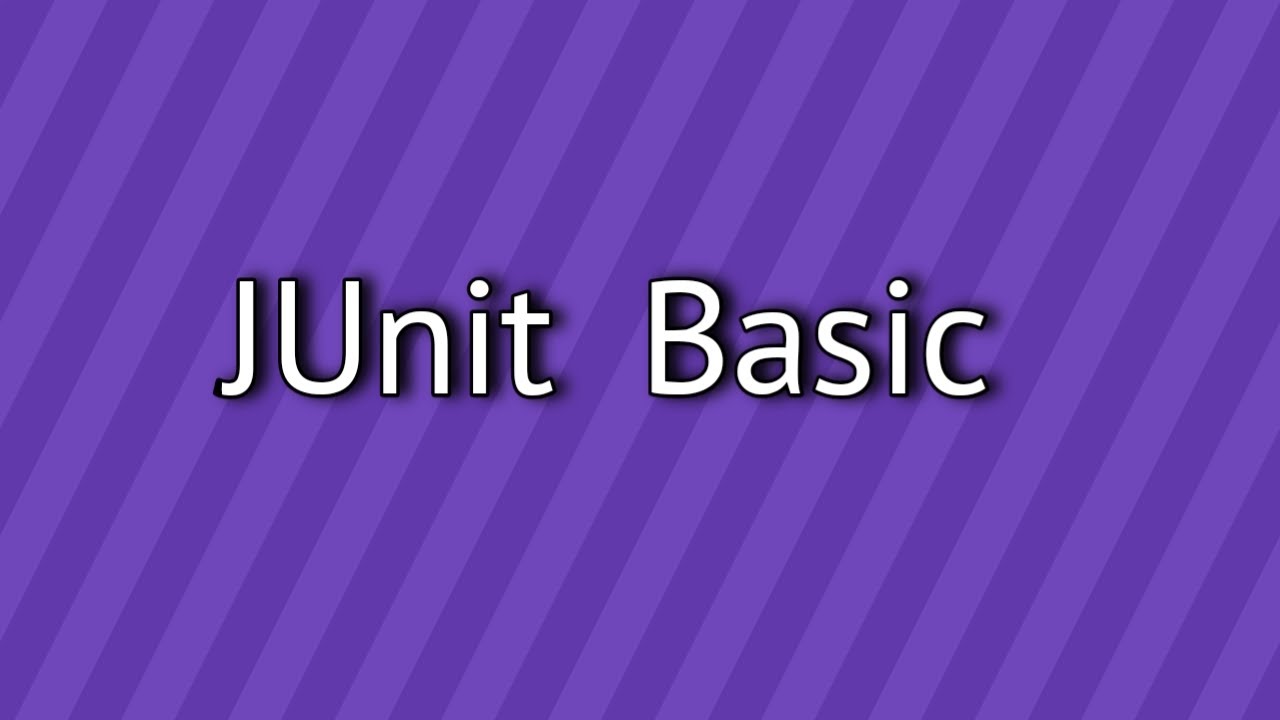 JUnit Basic - YouTube