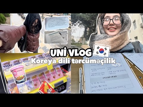 UNİ VLOG🧸: ADU,KOREYA DİLİ TƏRCÜMƏÇİLİK,2025 PLANLAMA,GÜNORTA SMENİ OLMAQ
