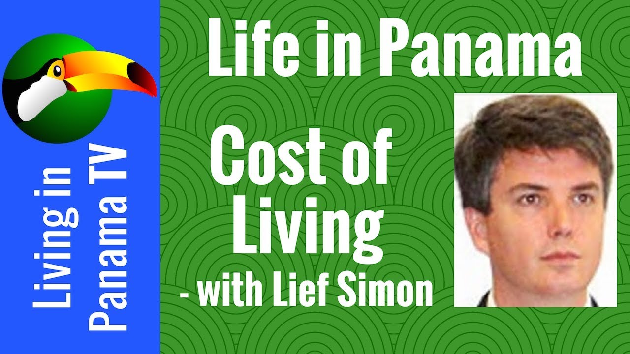 Cost of Living In Panama for Expats - Lief Simon Interview - YouTube