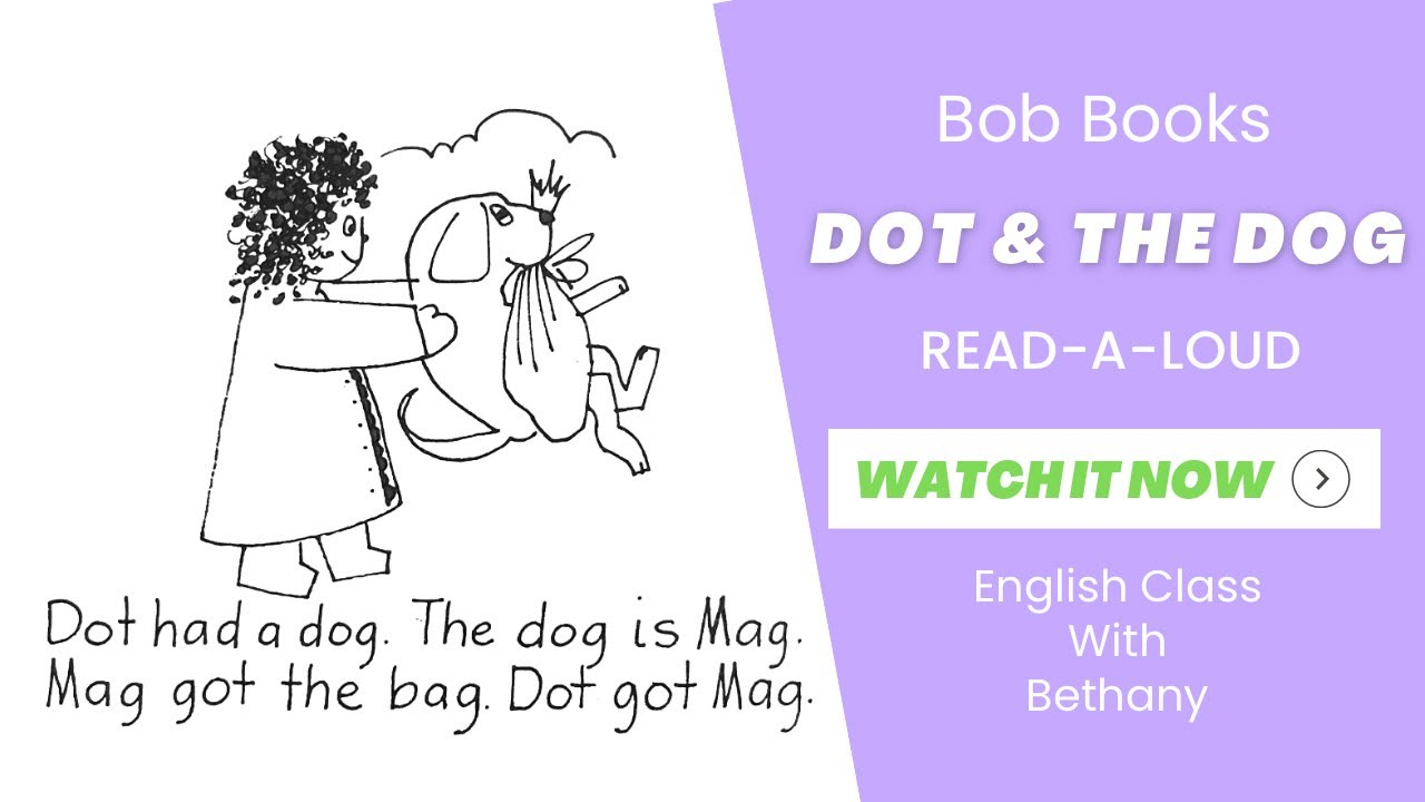 Bob Books: Dot and The Dog (Level A, Set 1, Book 6) | Read-a-Loud by ...