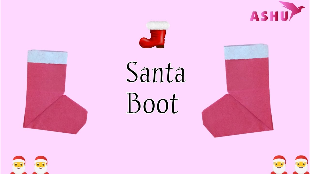 DIY Santa Boots | How To Make a Paper Santa Boots | Easy Origami Santa ...