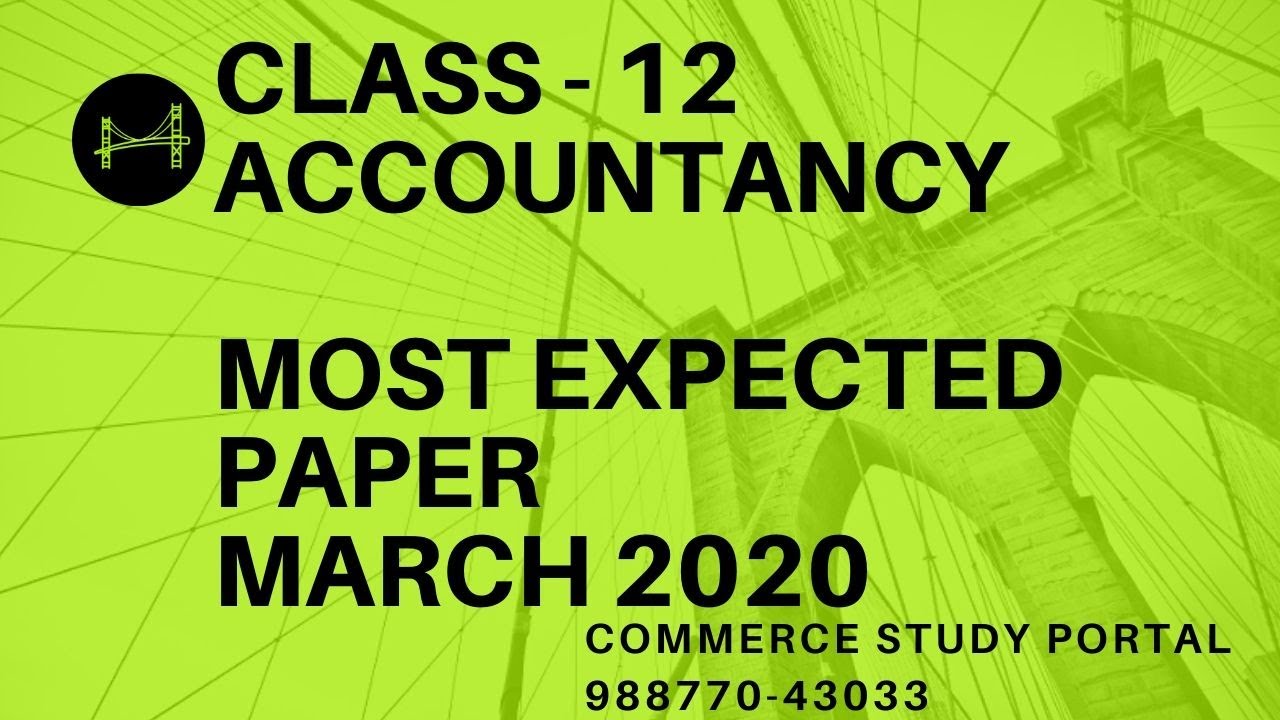 Accountancy Expected Paper March 2020 90 Chance Of This Paper accountancy-expected-paper-march-2020-90-chance-of-this-paper