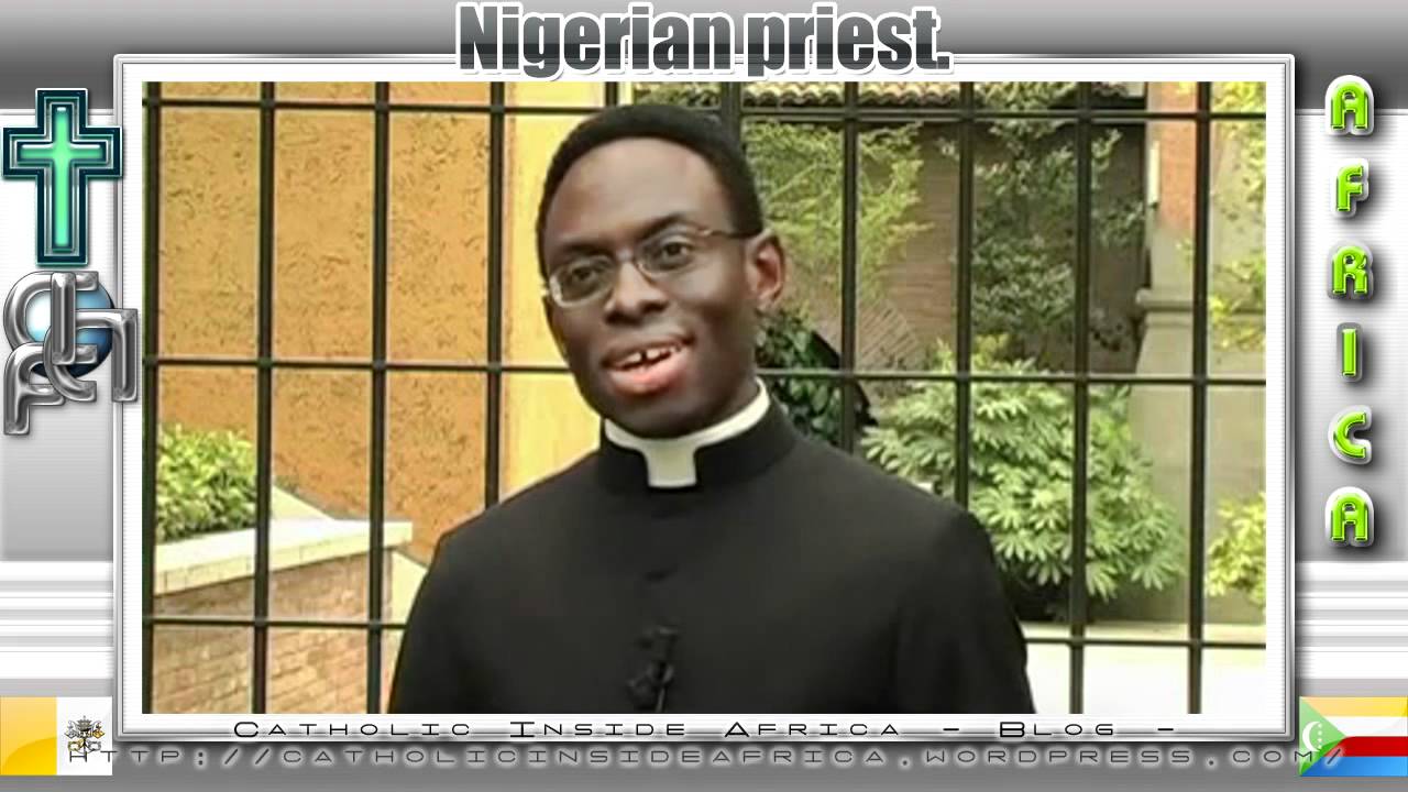 Nigerian priest. (A journey to the priesthood). - YouTube
