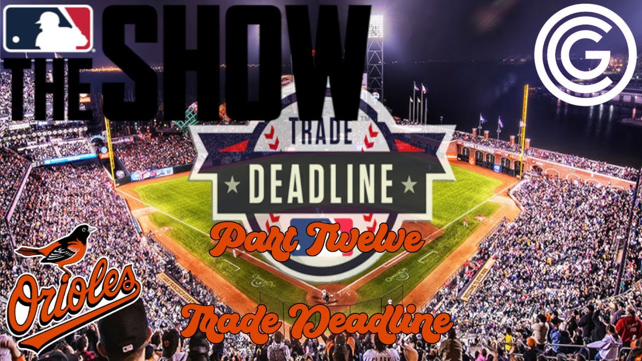 MLB The Show - Part 12 - 2021 Trade Deadline - YouTube