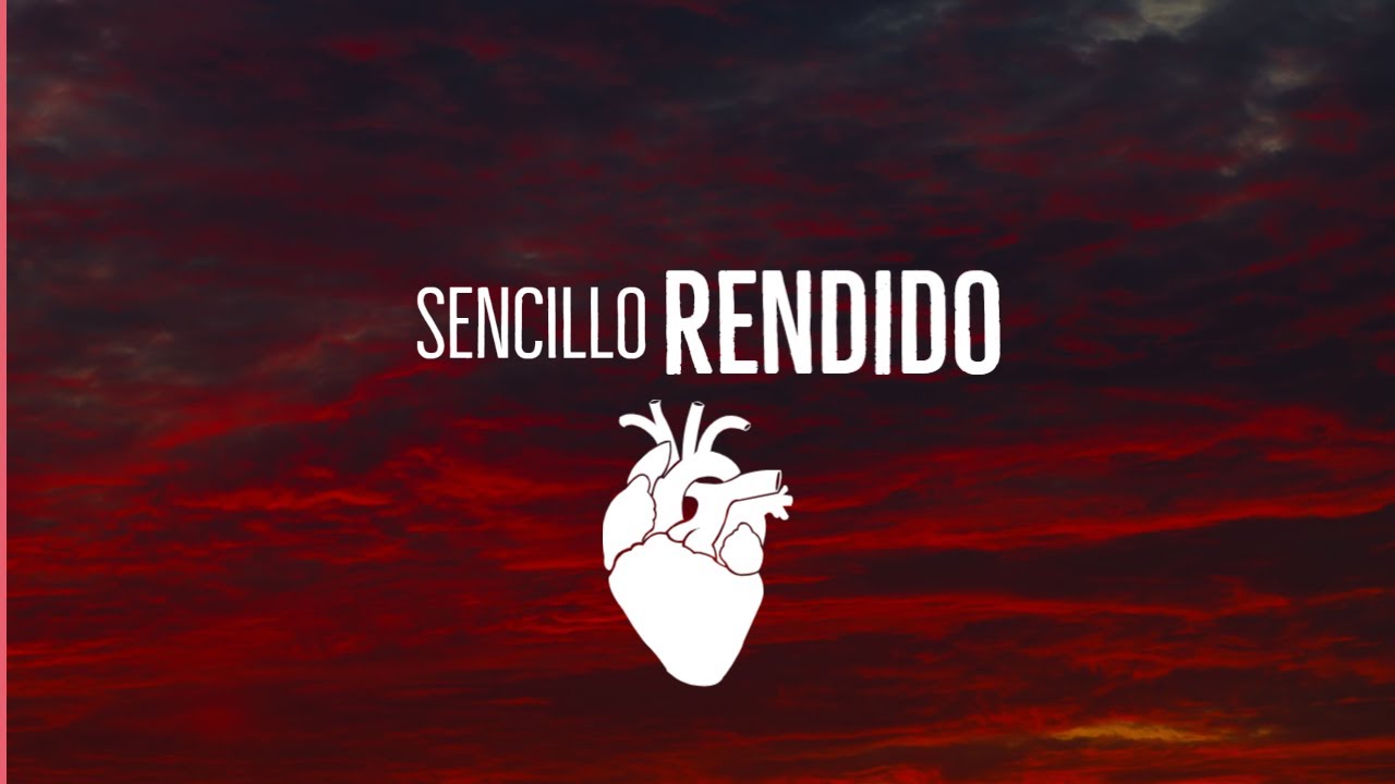 RENDIDO - CORAZÓN Y ADORACIÓN - YouTube